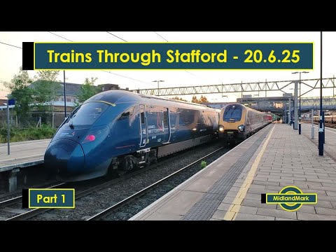 Rail Lines - Trains Through Stafford (Part 1) - 20th June 2025