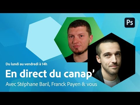 En direct du canap’ | Les masques de fusion dans Photoshop avec Stéphane Baril | Adobe France