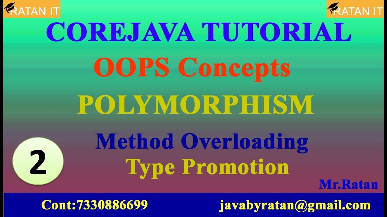 Core java || OOPS || Video-2|| Polymorphism || Method Overloading Type promotion || By Ratan  sir
