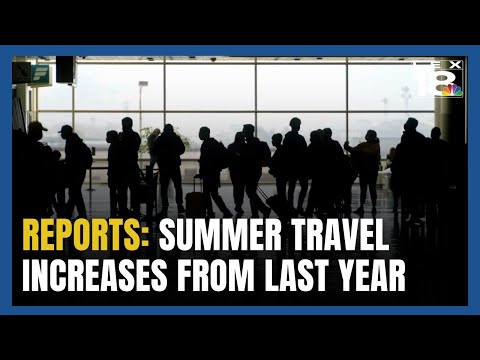 Reports: More Summer Travel But on Tighter Budgets