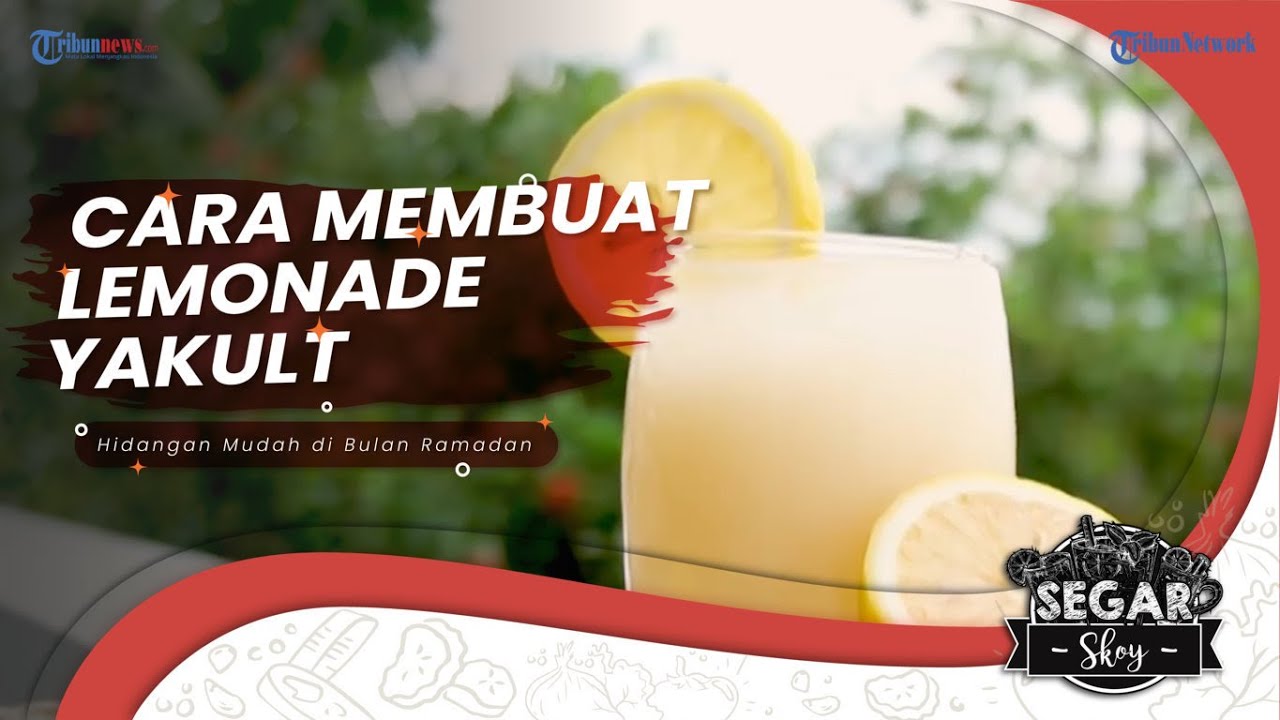 Cara Mudah Membuat Lemonade Yakult, Rekomendasi Minuman untuk Berbuka ...