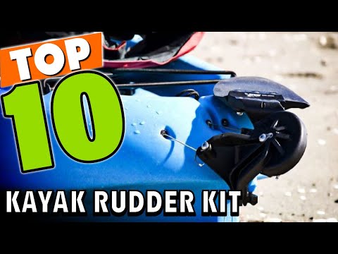 Best Kayak Rudder Kit In 2025 - Top 10 Kayak Rudder Kits Review