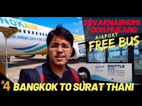 NOK AIR: Bangkok to Surat Thani | FREE BUS: Suvarnabhumi to Don Meuang Airport