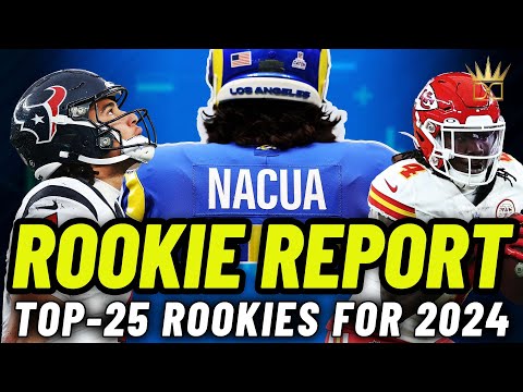 Top 25 NFL Rookies for 2024 Fantasy Football | Rookie Report