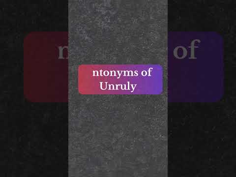 Antonyms of Unruly... #vocabulary #synonyms #englishlearning #ytshortsvideo