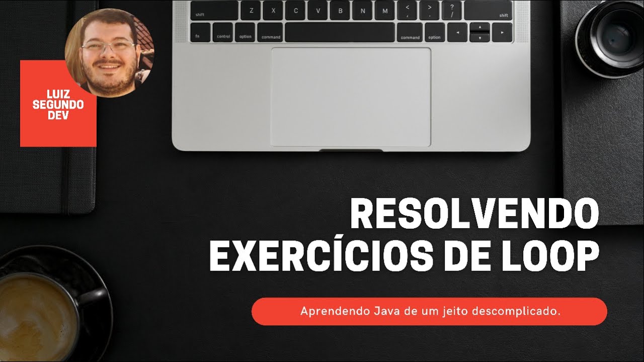 Resolvendo exercícios de Loop com Java