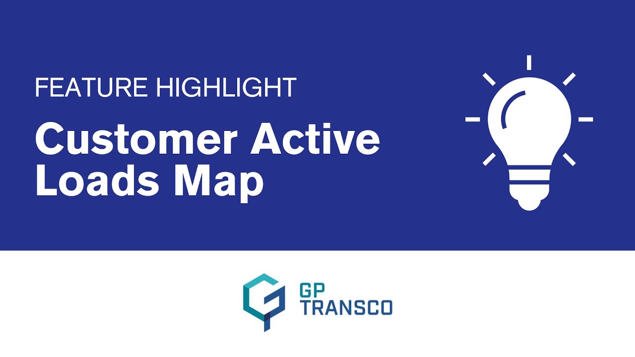 Feature Highlight: Customer Active Loads Map | GP Transco
