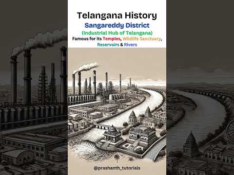Sangareddy District - Industrial Hub of Telangana