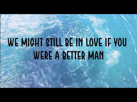 Little Big Town - 'Better Man' Lyrics