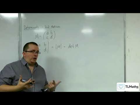A-Level Further Maths: C5-02 Determinants: Determinants of 2x2 Matrices