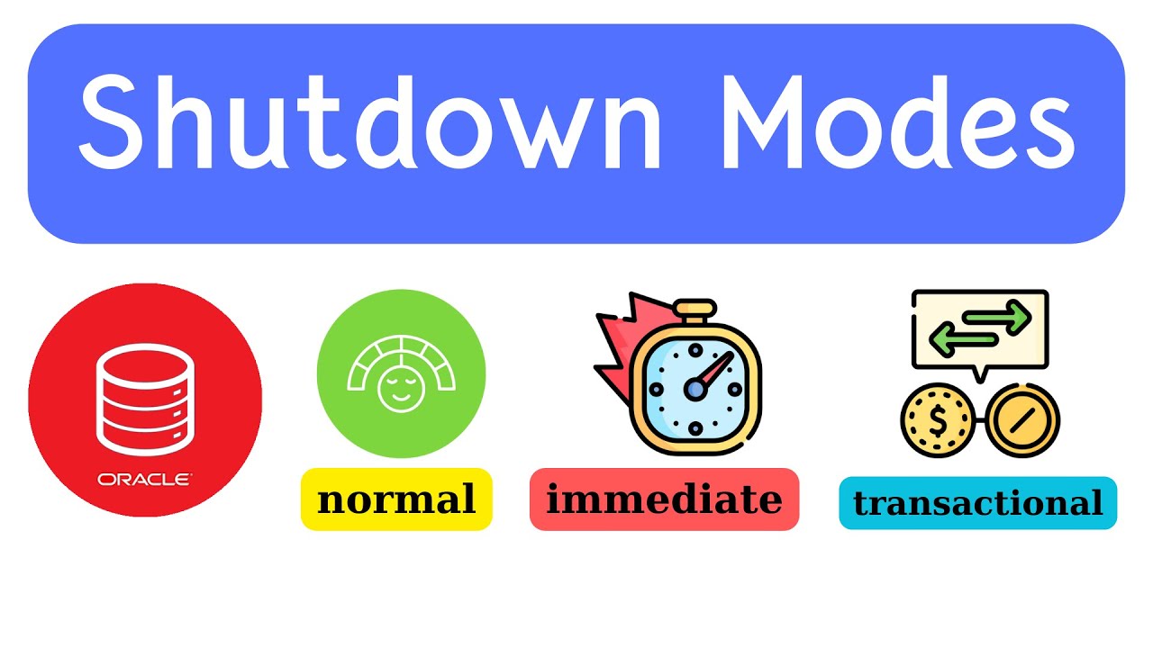 Shutdown Modes (Normal-Immediate-Transactional) - Oracle Database DBA Tutorial