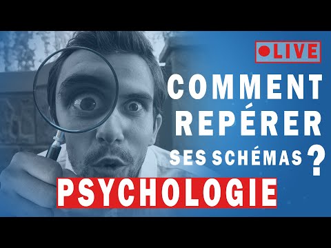 Comment repérer ses schémas ? (🧠PSYCHOLOGIE)