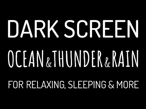 Dark Screen OCEAN WAVES & THUNDER & RAIN Sounds for Deep Sleep