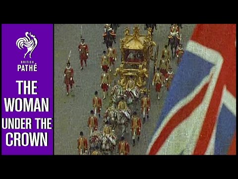 Elizabeth Is Queen (1953 Coronation Documentary) | British Pathé