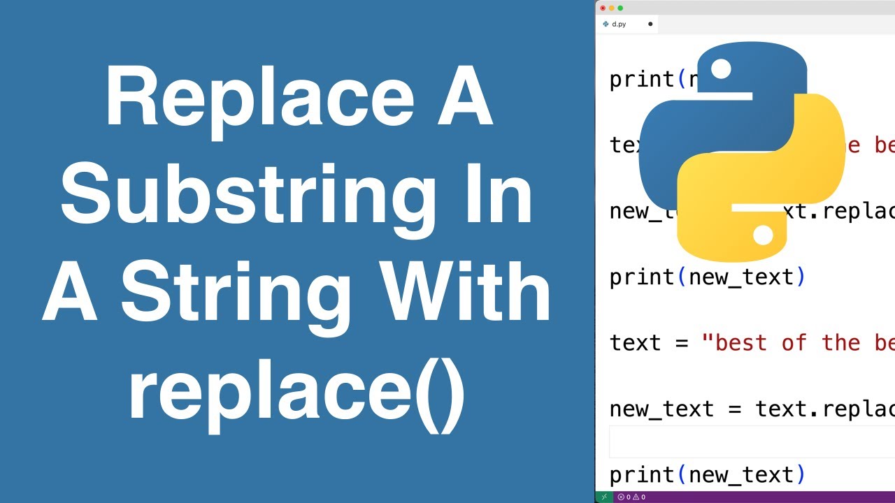 Replace A Substring In A String Using replace() | Python Tutorial