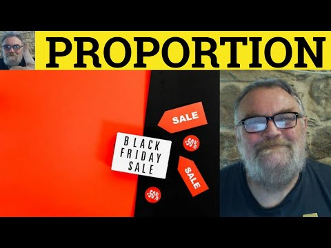 🔵 Proportion Meaning - Proportional Examples - In Proportion Defined - Out Of Proportion Explained