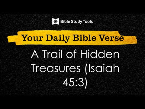 A Trail of Hidden Treasures (Isaiah 45:3)