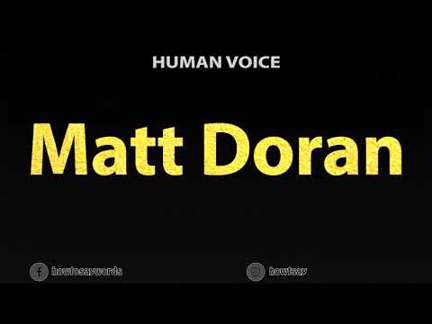 How To Pronounce Matt Doran
