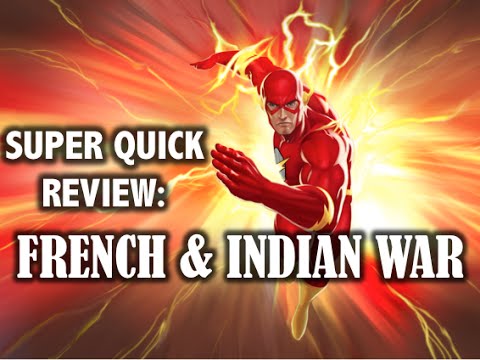 APUSH Quick Review French and Indian War