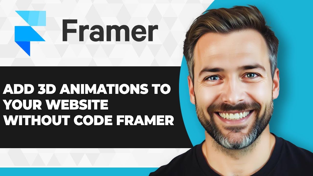 How to Add 3D Animations to Your Website Without Code in Framer (2026 Guide)