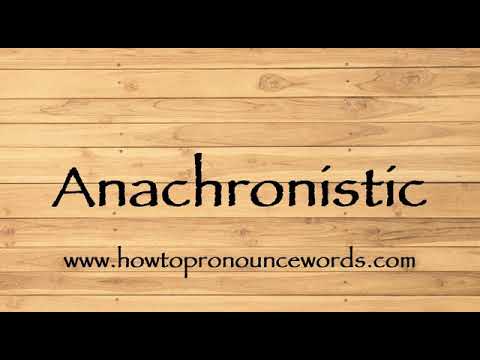 How To Pronounce Anachronistic ? How To say Anachronistic New Video