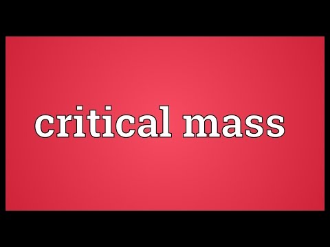 Critical mass Meaning