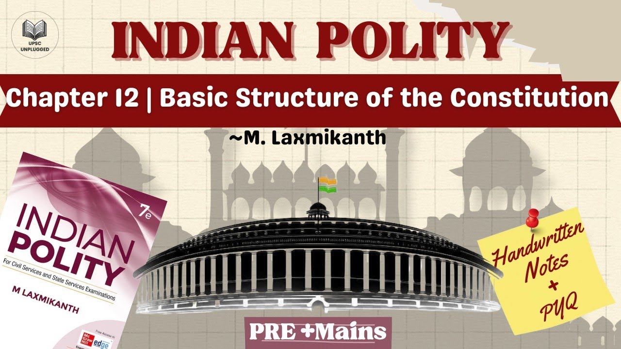 Chapter-12 Basic Structure of the Constitution | Indian Polity by M. Laxmikanth | UPSC 2026