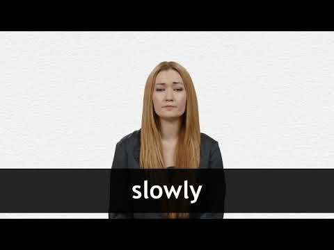 How to pronounce SLOWLY in American English