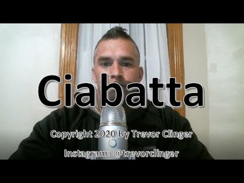 How To Say Ciabatta