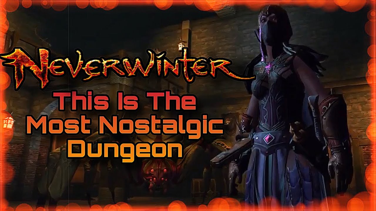 This Is The Most Nostalgic Dungeon On Neverwinter 