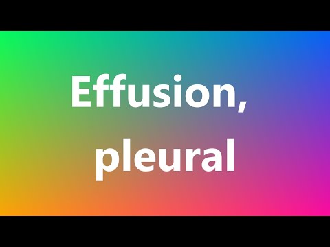 Effusion, pleural - Medical Definition and Pronunciation