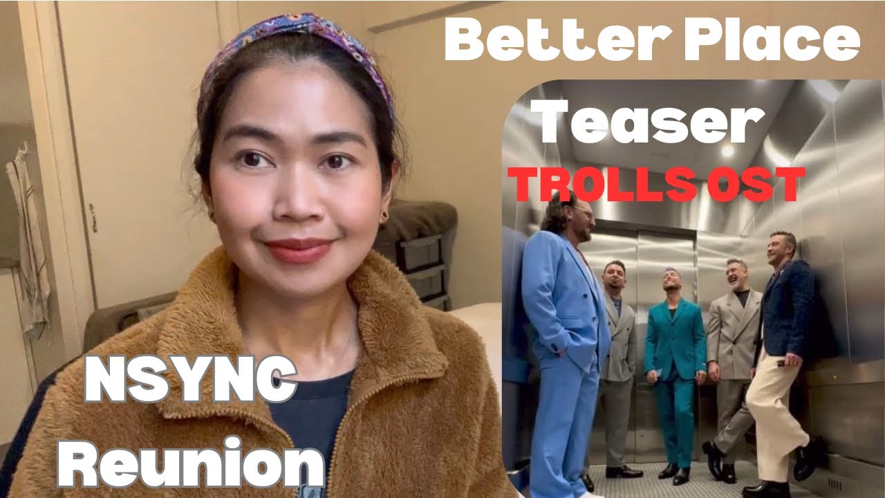 NSYNC - Better Place Teaser / Reaction