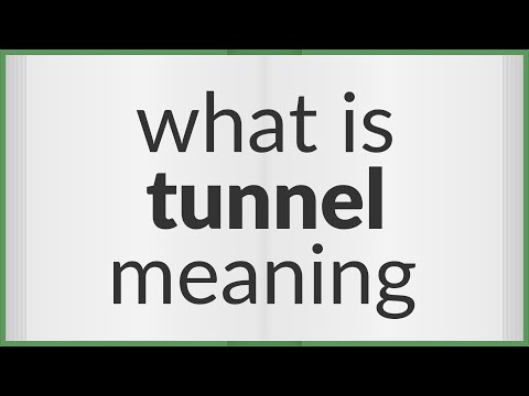Tunnel | meaning of Tunnel