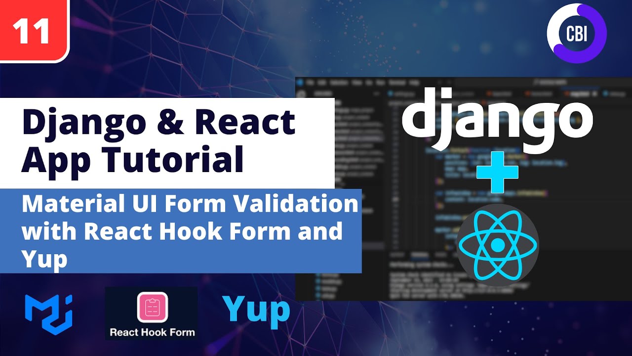 Django & React App Tutorial #11: Material UI Form Validation with React Hook Form and Yup