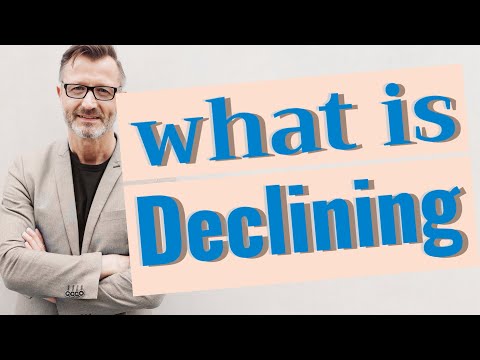 Declining | Definition of declining 📖