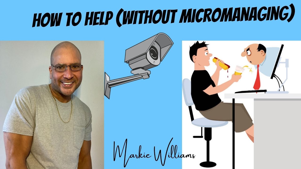 How To Help Without Micromanaging