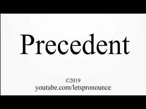 How to Pronounce Precedent