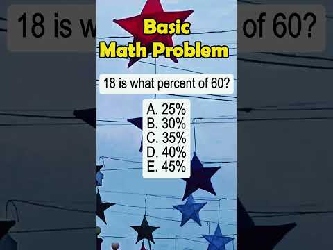 18 is what percent of 60?A. 25%B. 30%C. 35%D. 40%E. 45%#civilservice #Mathtutor #mathschallenge #fyp