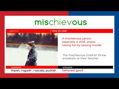 M I S C H I E V O U S - WORD OF THE DAY - English - Meaning - Spelling - Synonyms & Antonyms SATS