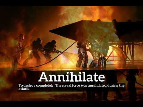 What is Annihilate? | How to Say Annihilate in English? | How Does Annihilate Look?