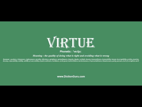 virtue: Pronounce virtue with Meaning, Phonetic, Synonyms and Sentence Examples