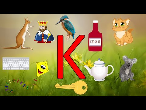 30 Words That Start With Letter “K”| Learning The Alphabet | Videos For Kids