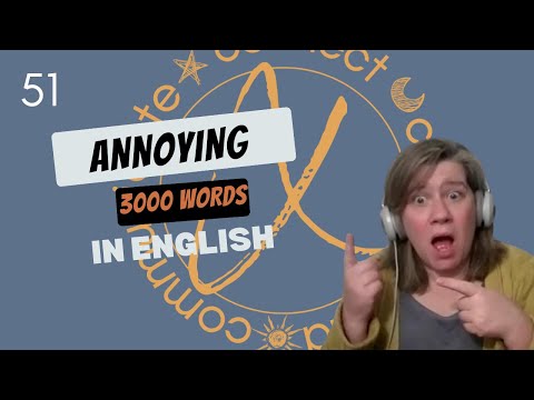 Learn English Vocabulary: "annoying" - Definitions, Usage, Collocations, and Opposites 51/3000