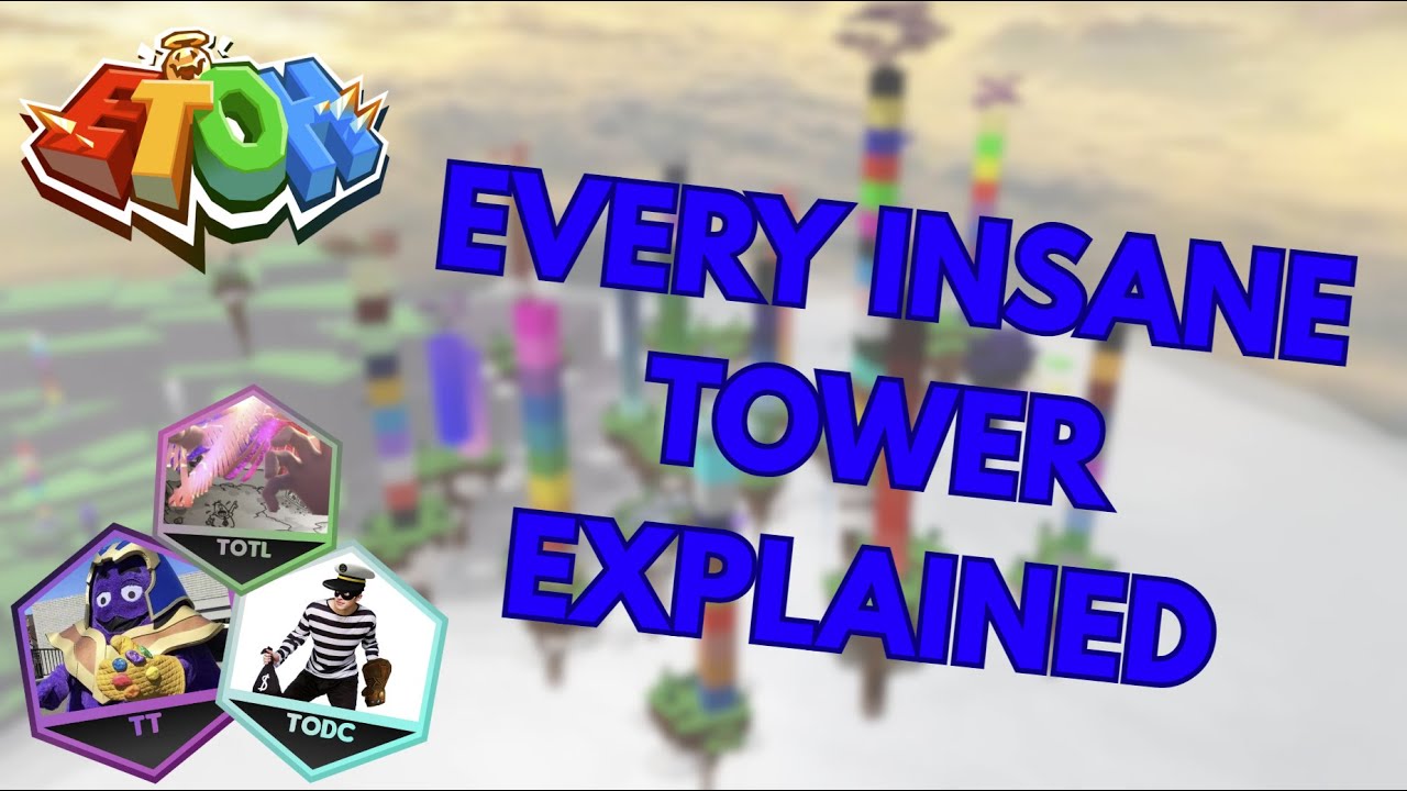 EVERY Insane Tower in EToH EXPLAINED (2025)