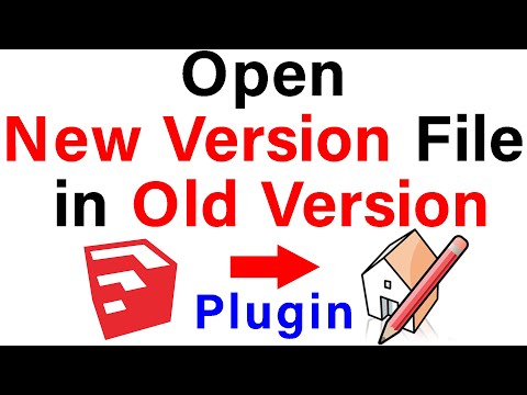 Plugin For Open Newer version SketchUp Files