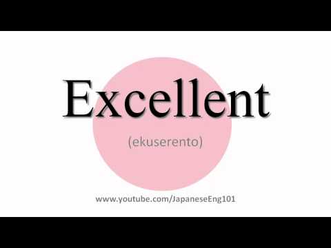 How to Pronounce Excellent