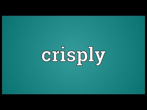 Crisply Meaning