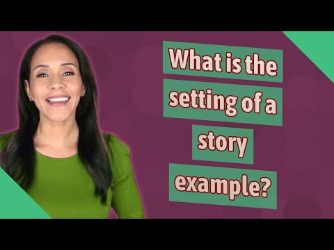 What is the setting of a story example?