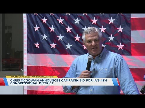 Chris McGowan Announces Campaign Bid For IA's 4th Congressional District