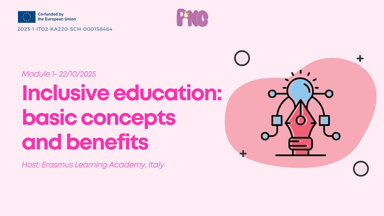 MODULE 1 - Inclusive education: basic conceptsand benefits